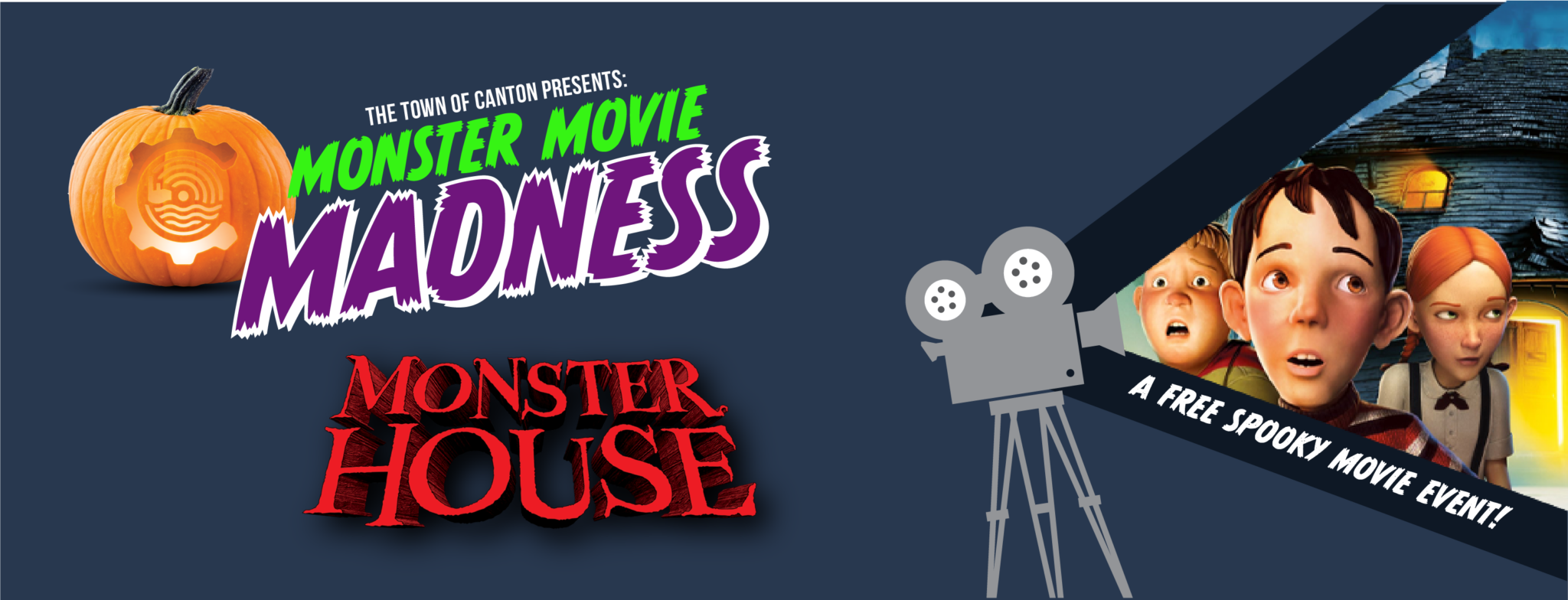 Monster Movie Madness Showing Monster House - Town of Canton